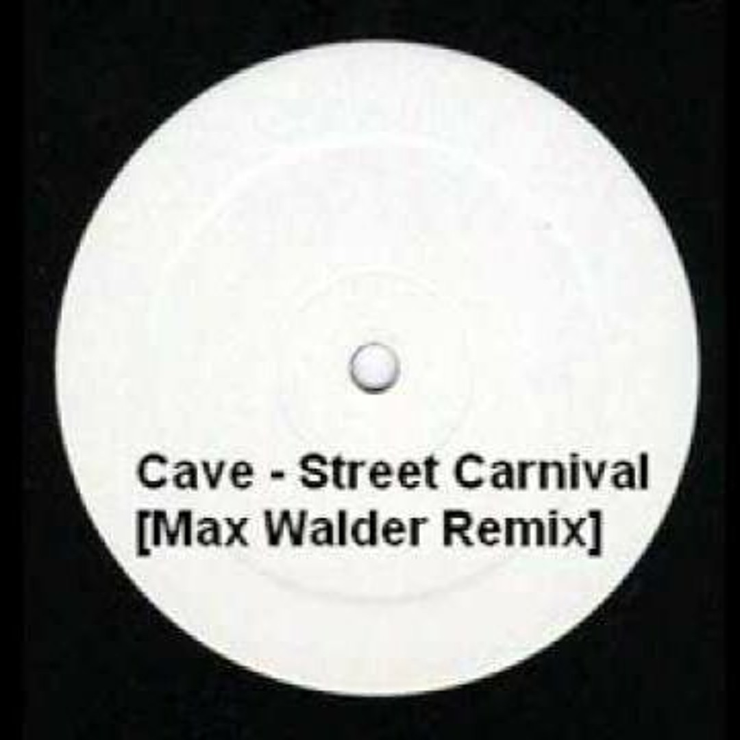 Stream Cave - Street Carnival [Max Walder Remix] by James P | Listen ...