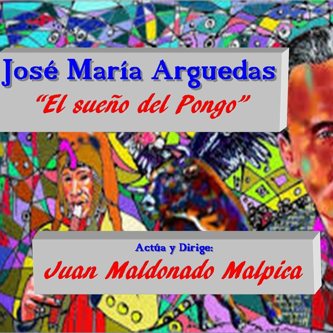 Stream episode El sueño del Pongo - José María Arguedas by Juan ...