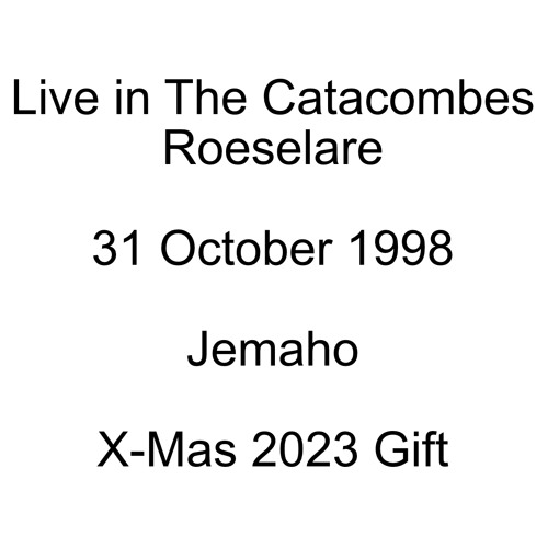 Stream Jemaho Live In The Catacombes October 31 1998 by Jemaho | Listen ...
