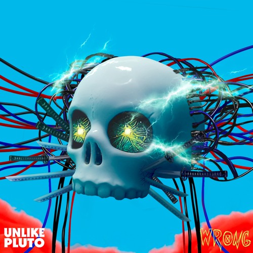 Stream Wrong by Unlike Pluto | Listen online for free on SoundCloud