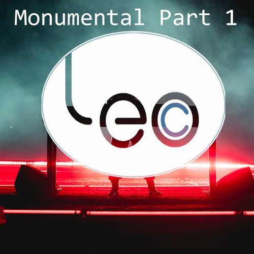 Stream Monumental Part 1 by LeoC.ofc | Listen online for free on SoundCloud