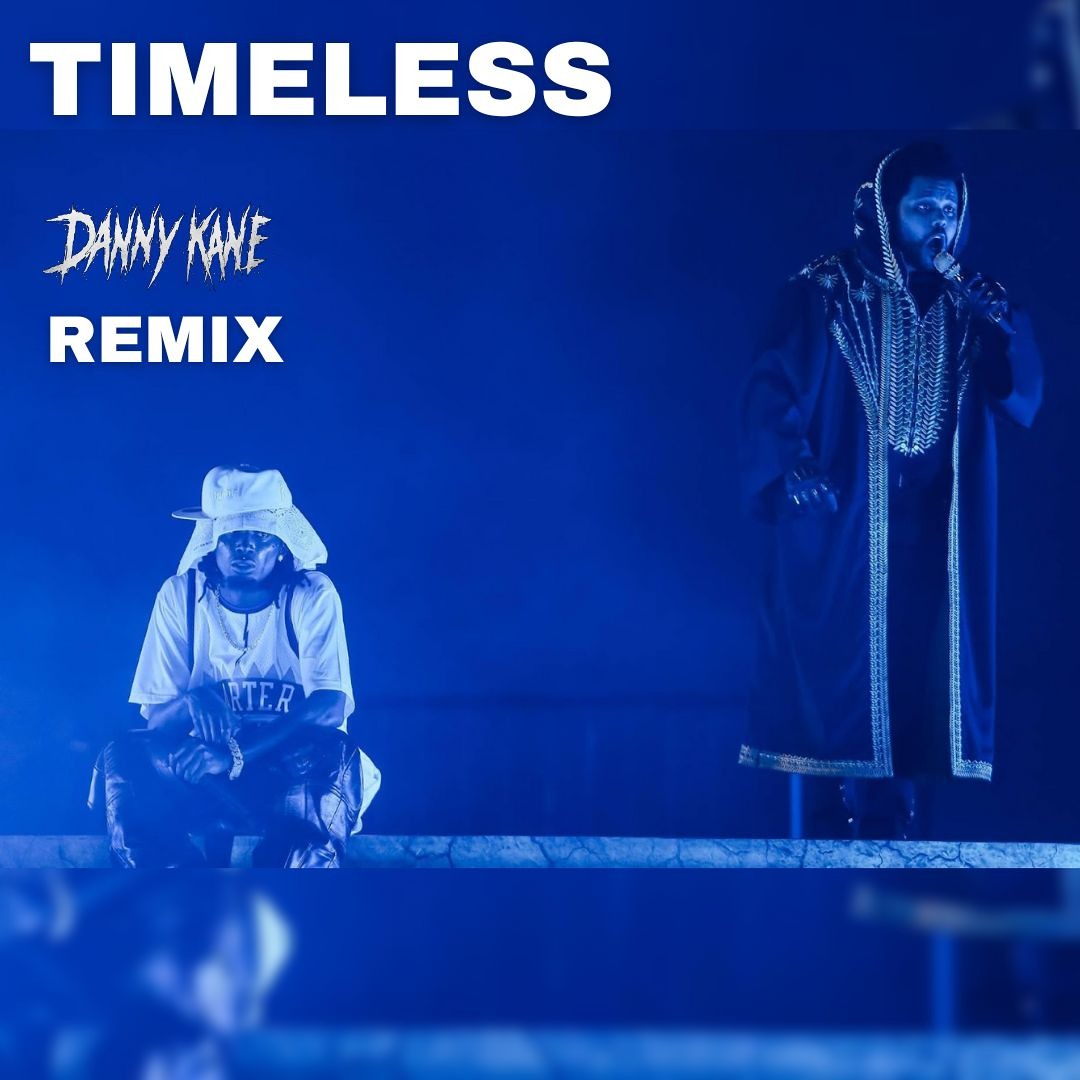 Stream The Weeknd x Playboi Carti - Timeless (Danny Kane Remix) by ...
