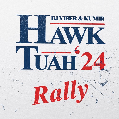 Listen to music albums featuring DJ VIBER & KUMIR - HAWK TUAH RALLY by ...