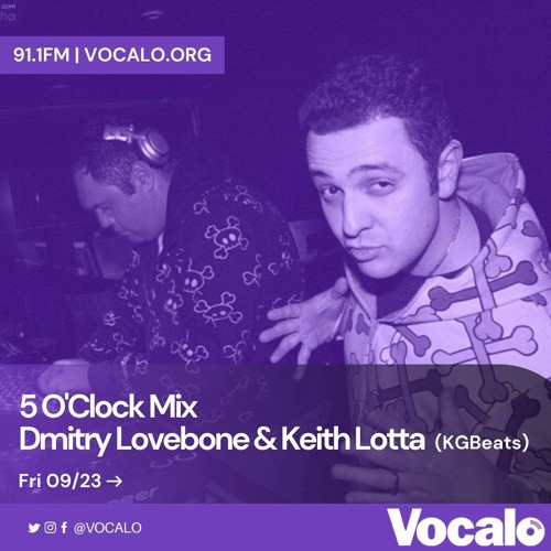 Stream Dmitry Lovebone and Keith Lotta (KGBEATS) - Vocalo's Friday ...