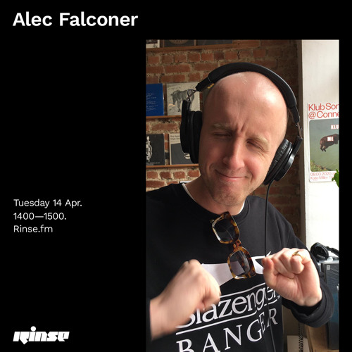 Stream Alec Falconer - 14 April 2020 by Rinse FM | Listen online for ...