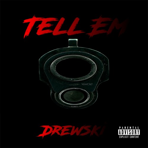 Stream Drewski - Tell Em by Drewski | Listen online for free on SoundCloud
