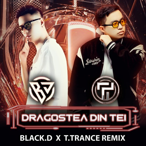 Stream Dragostea Din Tei 2023 - Black.D ft T.Trance Remix by Dj/Producer Tú Trance (T.Trance On ...