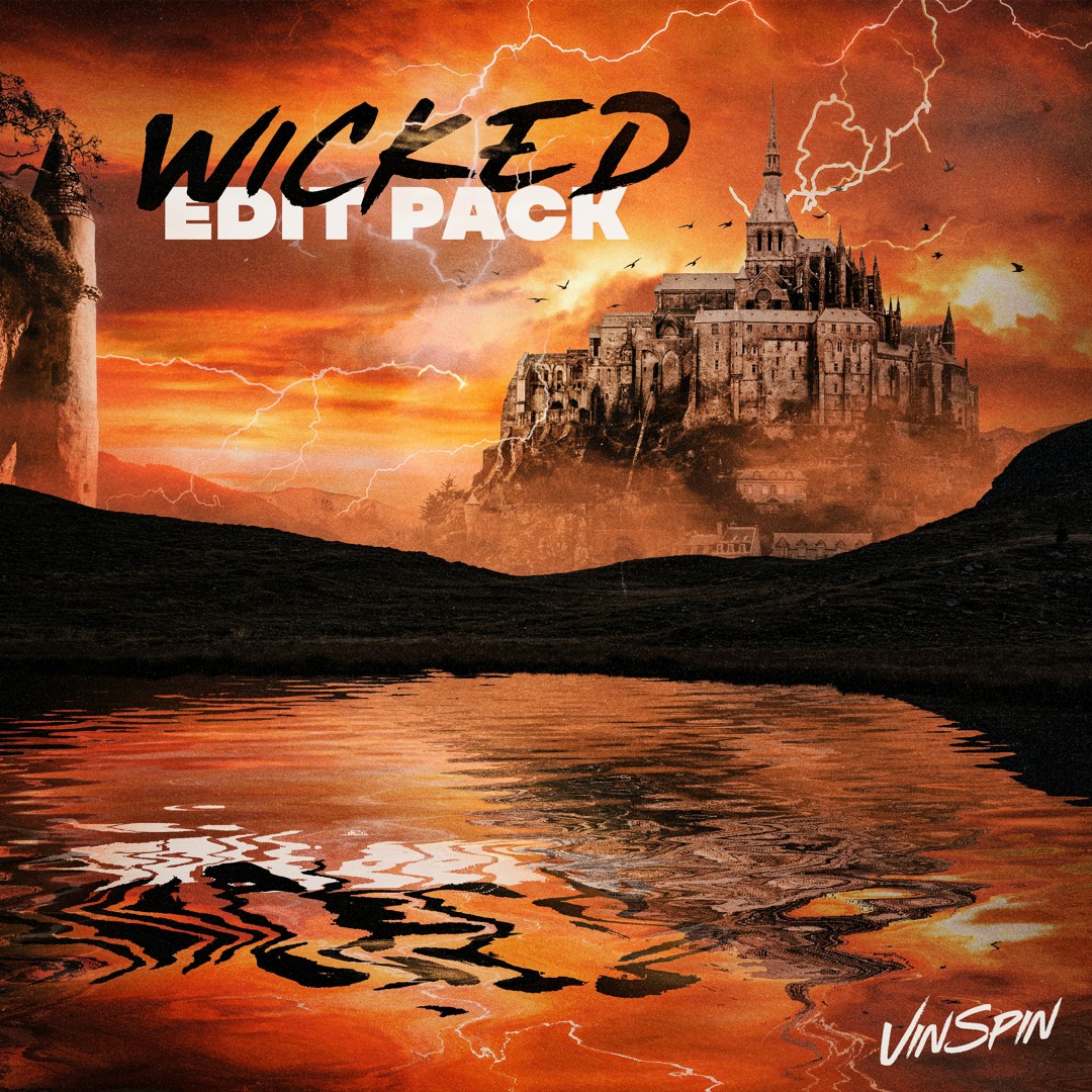 Stream Wicked Edit Pack - VinSpin (Continuous Mix)[FREE DL LINK BELOW ...