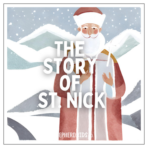 Stream The Story of St. Nick Sample by Shepherd Kids Co | Listen online ...