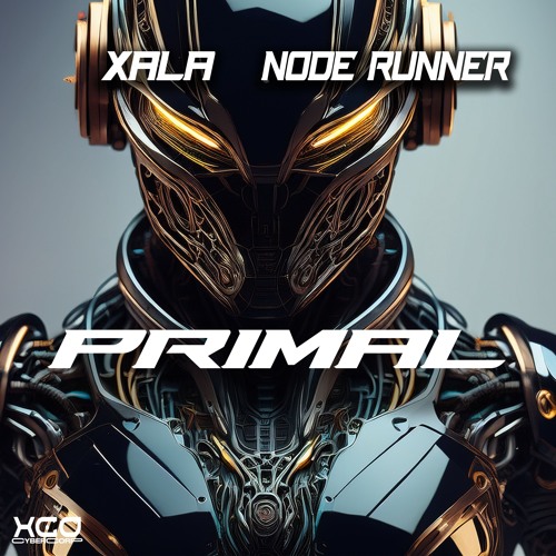 Stream XALA x NODE RUNNER - PRIMAL by xala | Listen online for free on SoundCloud