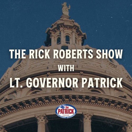 Stream The Rick Roberts Show | April 25, 2023 by Lt. Governor Dan ...
