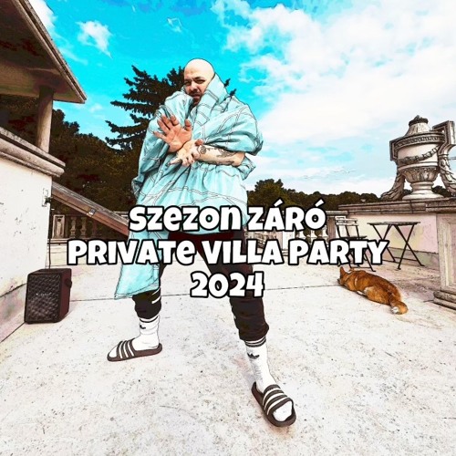 Stream Szezon Záró Private Villa Party - Mark Gasparik live - 2024.05. ...