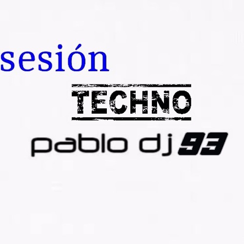 Stream Sesion Techno 2022 by pablodj93 | Listen online for free on ... Stream Sesion Techno 2022 by pablodj93 | Listen online for free on ...