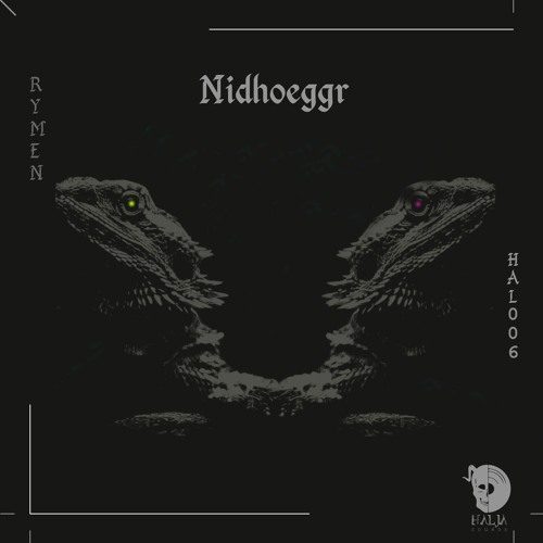 Stream [HAL006]Rymen - Nidhoeggr (Original Mix) by HALJA | Listen ...