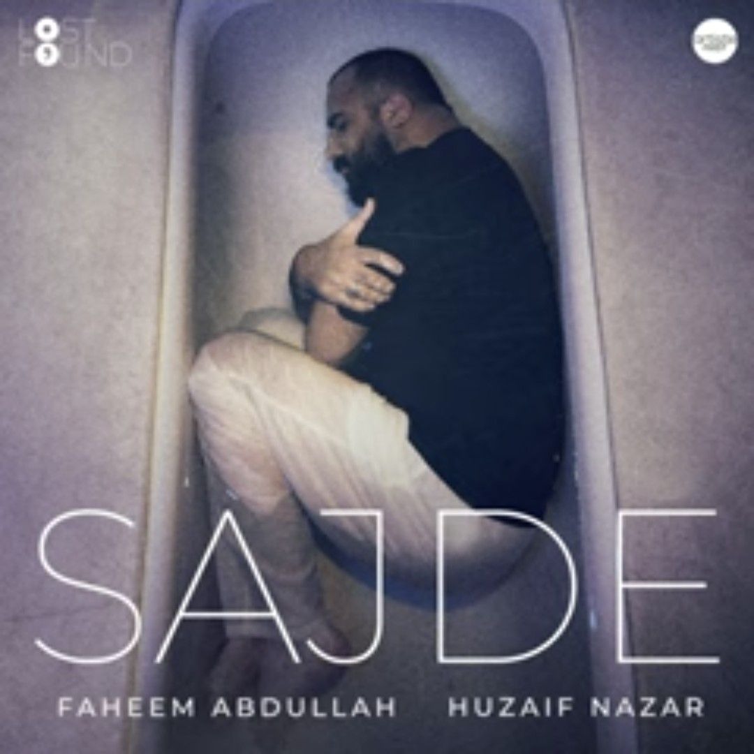 Stream Sajde by Faheem Abdullah (Lost & Found) by Masood Hassan Chandio ...