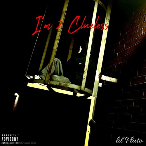 Stream lil Pluto | Listen to I'm 2 Clueless playlist online for free on ...