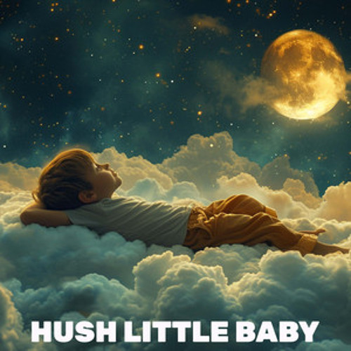 Stream Spiritual Moment | Listen to Hush Little Baby lullaby Baby sleep ...