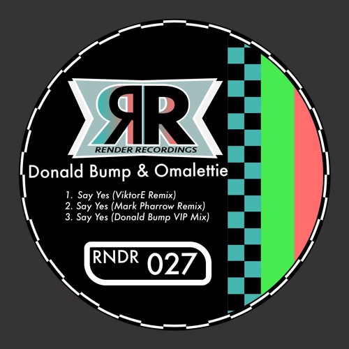 Stream Donald Bump & Omalettie - Say Yes (Donald Bump VIP Remix) by ...