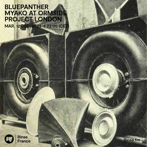 Stream Bluepanther : MYAKO AT ORMSIDE PROJECT LONDON - 12 Décembre 2023 ...