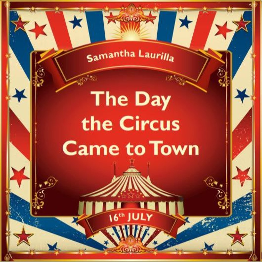 Stream The day the circus came to town by Terence Anthony | Listen ...