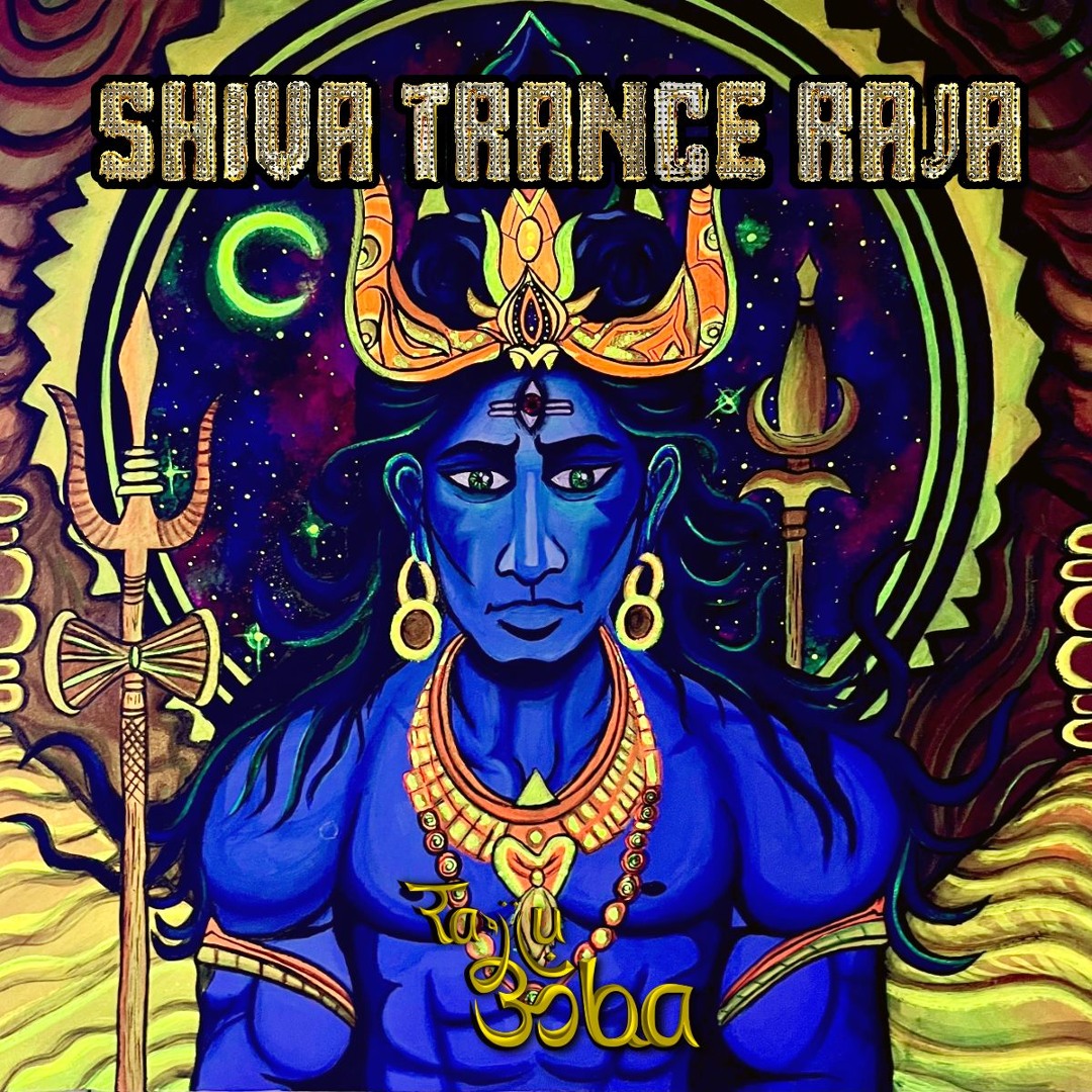Stream Shiva Trance Raja 🕉️ Spiritual Hitech Psytrance by Rajju Baba 🔱 ...