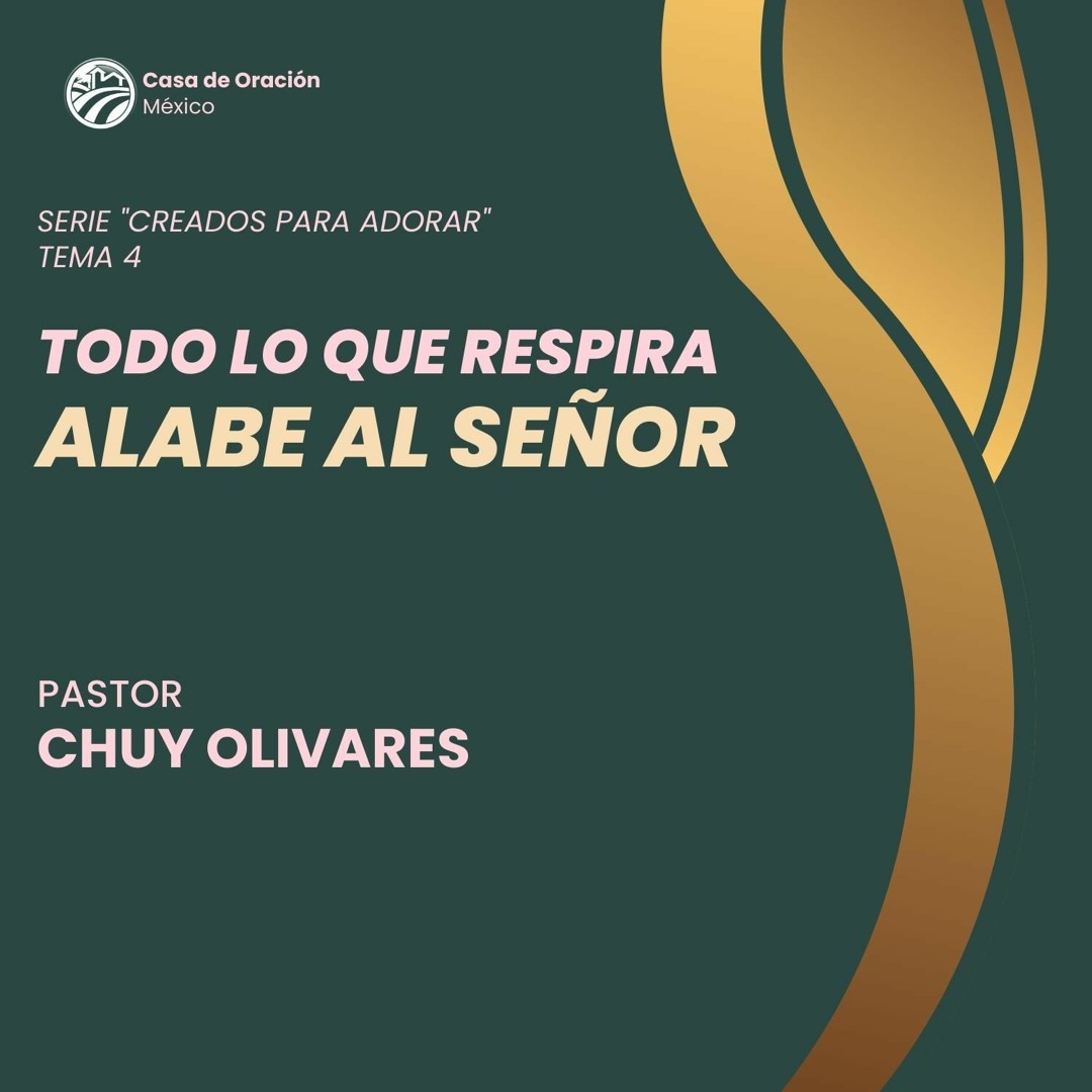 Stream Chuy Olivares - Todo lo que respira alabe al Señor by ...