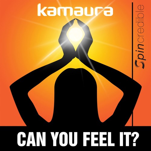 Stream Can You Feel It Radio Edit By Kamaura Listen Online For Free On Soundcloud