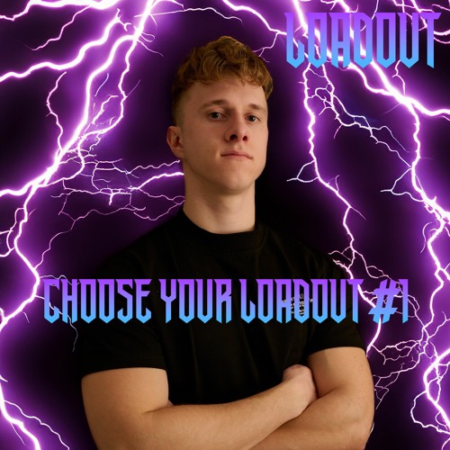 Stream Choose Your Loadout #1 by Loadout | Listen online for free on ...