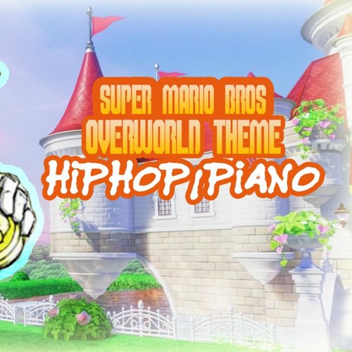 Stream Super Mario Bros - Overworld Theme (Hip-Hop Piano) by Rem1 ...