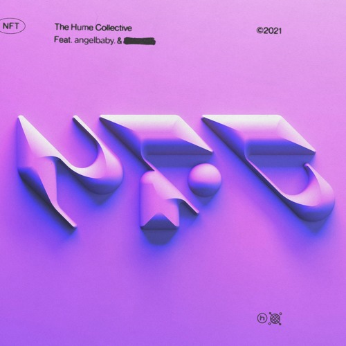 Stream NFT - the hume collective (feat. angelbaby. & ______) by ...