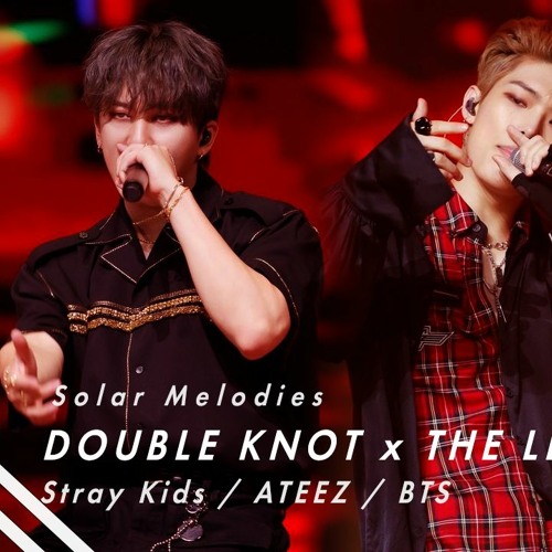 Stream [Mashup] Double Knot x Leaders x Ddaeng - Stray Kids / ATEEZ ...