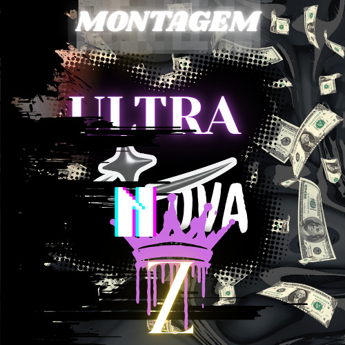 Stream MONTAGEM ULTRA NOVA Z by CΩLDKXT | Listen online for free on ...