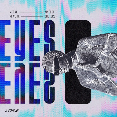 Stream MERAKI | Listen to MERAKI - Vintage Culture - Eyes (MERAKI ...