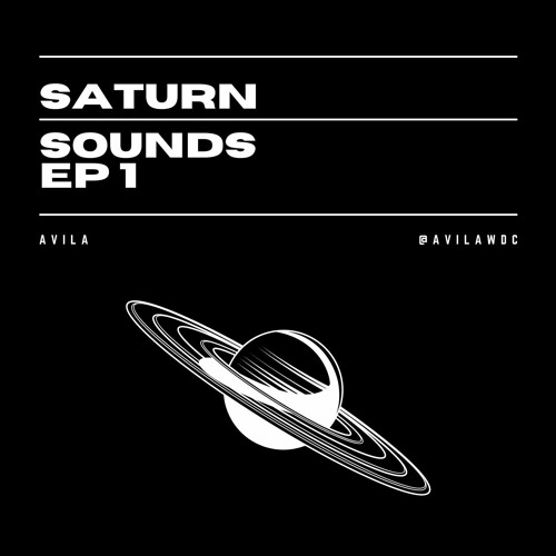 Stream Saturn Sounds EP 1 by Avila | Listen online for free on SoundCloud