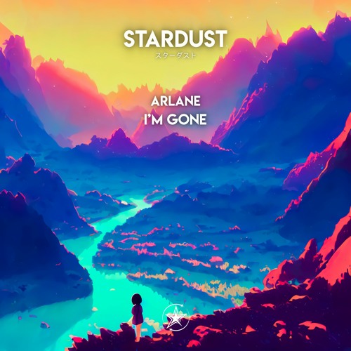 Stream Arlane - I'm Gone by Stardust💫 | Listen online for free on ...