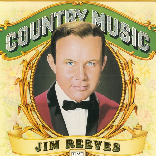 Stream #260 Country Music - Jim Reeves - Time Life Records - STW-113 ...