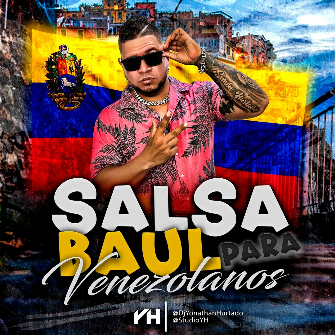 Stream SALSA BAUL Mix para VENEZOLANOS 2024 - Dj Yonathan Hurtado by Dj Yonathan Hurtado ...