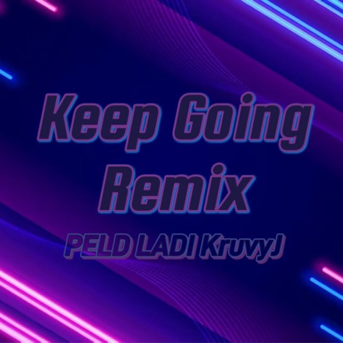 Stream KEEP GOING REMIX(Prod. goldenstar) by STONEWHALE | Listen online ...