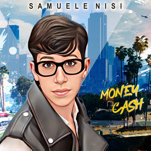 Stream Money Cash by Samuele Nisi | Listen online for free on SoundCloud