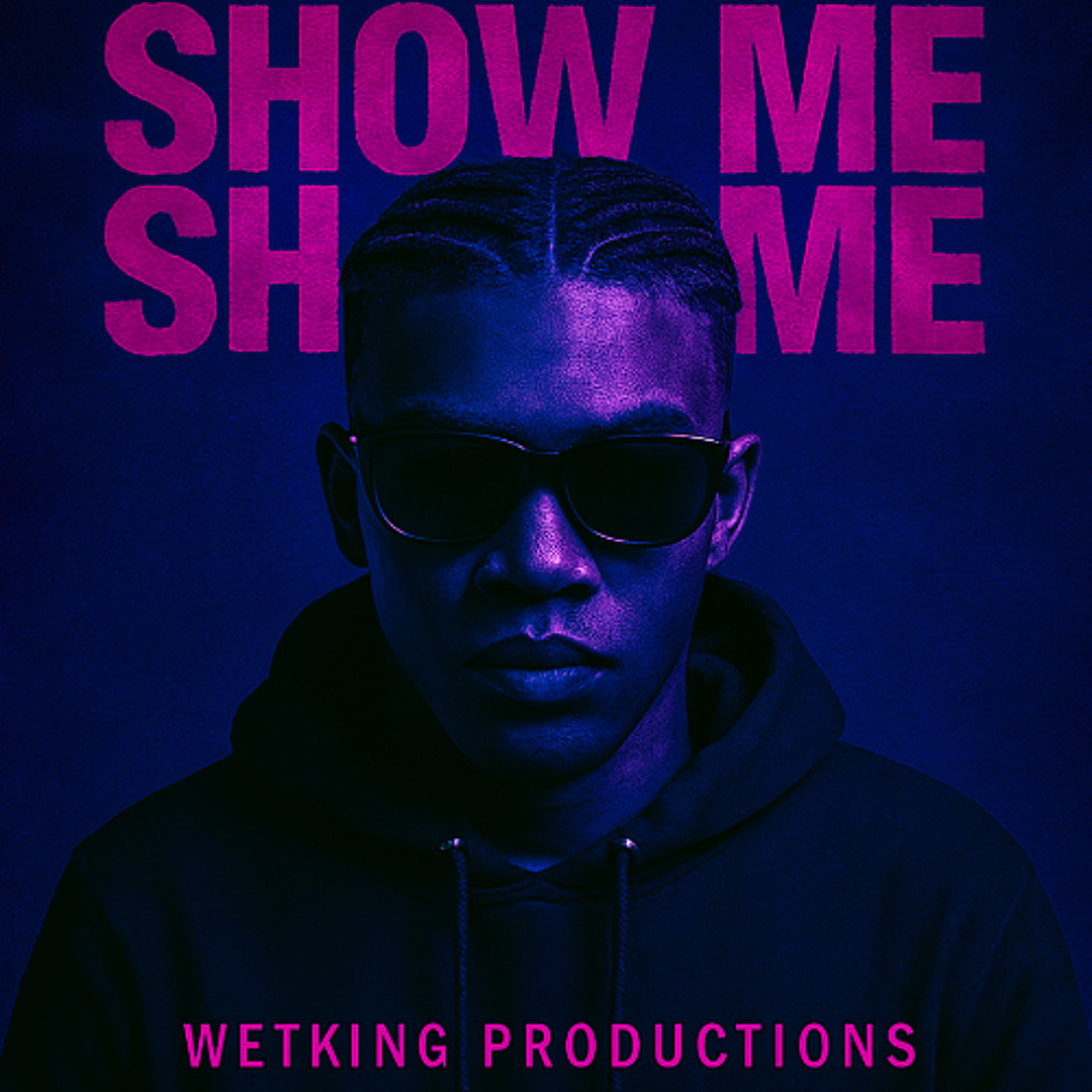 Stream SHOW ME SHOW ME by WETKING PRODUTIONS | Listen online for free ...