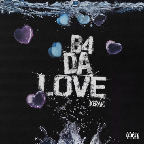 Stream Xeraki [ Imxeraki] Listen To B4 Da Love Playlist Online For
