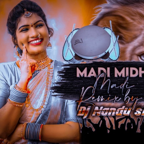 Stream MADI MEDHA MADI FOLK SONG — DJ Nandu Smiley #janulyri #folksongs ...