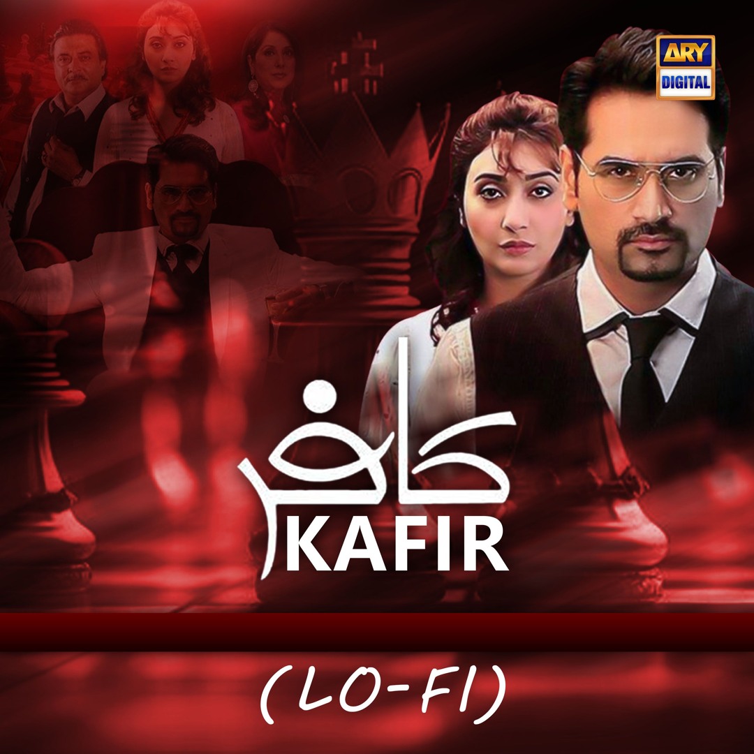 Stream Kaafir | Lo-Fi | Slow & Reverb 🎶 | Rajab Ali | ARY Digital by ...