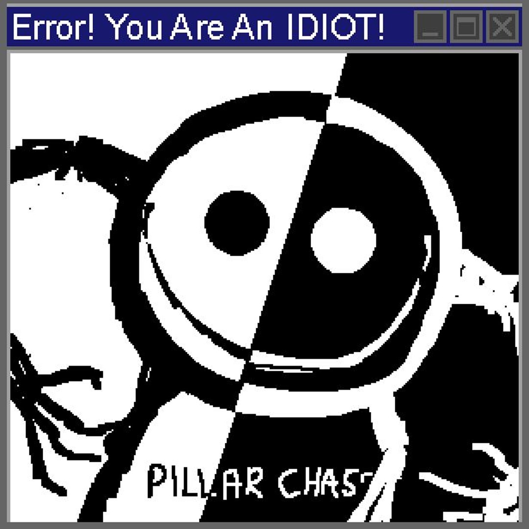 Stream PILLAR CHASE 2 UST - YOU ARE AN IDIOT! by WYSTified | Listen ...