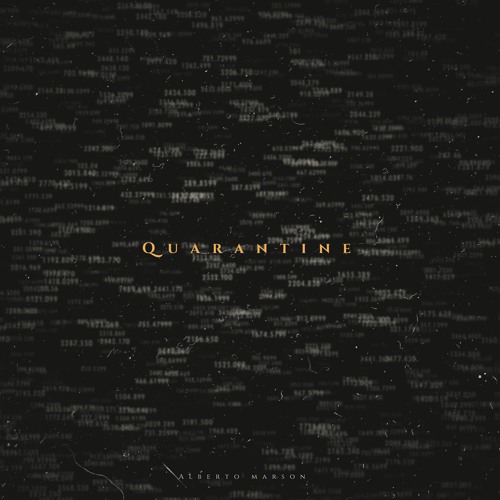 QUARANTINE by Alberto Marson | Free Listening on SoundCloud