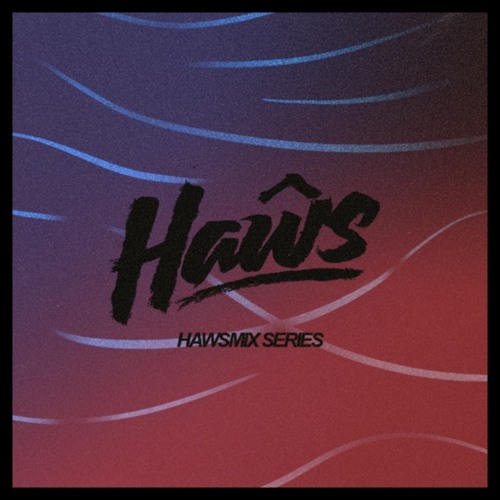 Stream Haŵs | Listen to HAWSMIX Series playlist online for free on ...