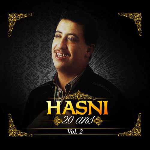 Stream Cheb Hasni - الشاب حسني | Listen to Hasni, 20 ans, Vol. 2 ...