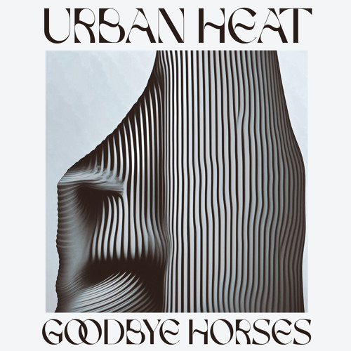 Stream Urban Heat | Listen to Goodbye Horses playlist online for free ...