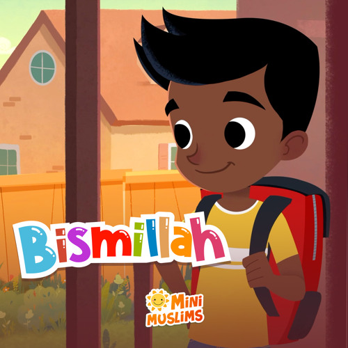 Stream Bismillah by MiniMuslims | Listen online for free on SoundCloud