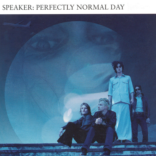 Stream Speaker | Listen to Perfectly Normal Day playlist online for ...